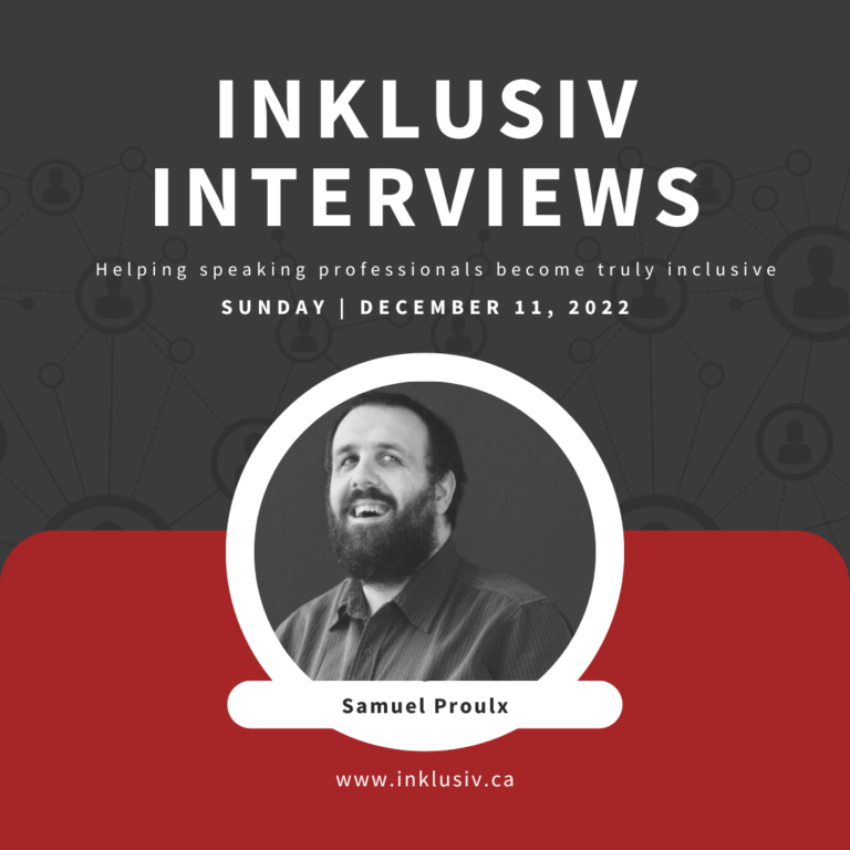 Interview with Samuel Proulx - Inklusiv Communication